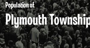 Population of Plymouth Township, Pennsylvania as of May 2026. How many ...