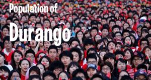 La población de Durango: ¿Cuántas personas viven en Durango?